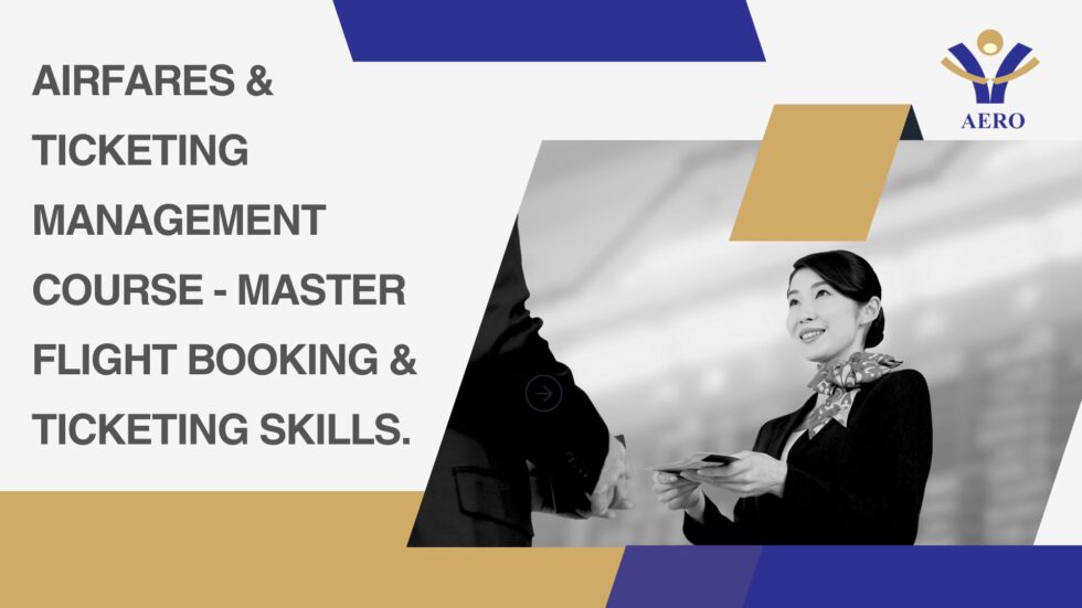 Air Fares and Ticketing Management Course - AERO CET